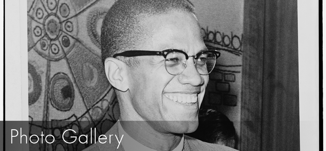 Photo Gallery – Malcolm X